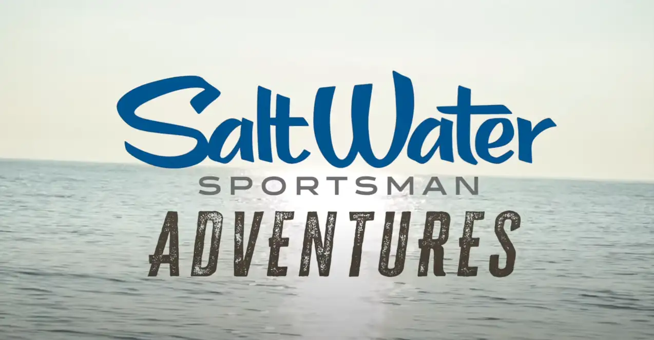 Salt Water Sportsman - Saltwater Adventures